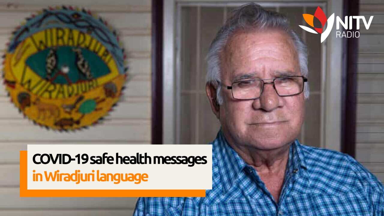 COVID-19 safe health messages in Wiradjuri language | SBS NITV Radio