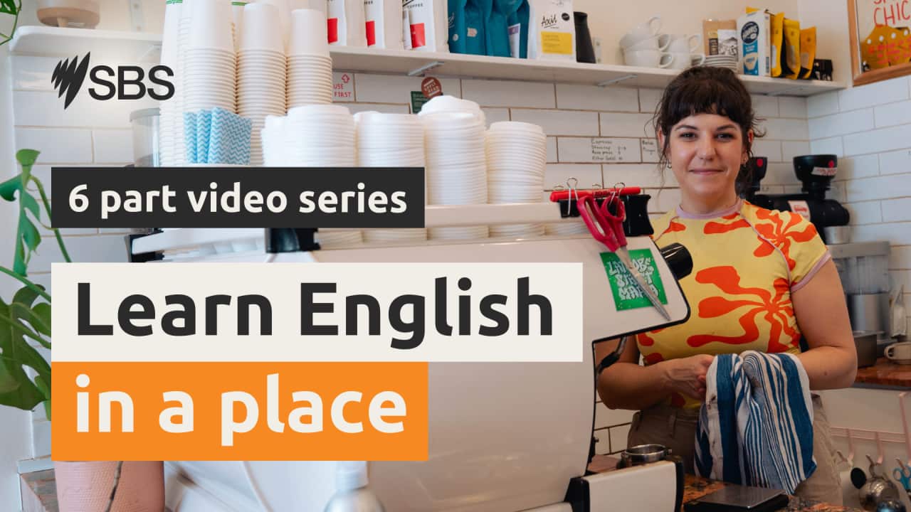 Learn English in a place | SBS English