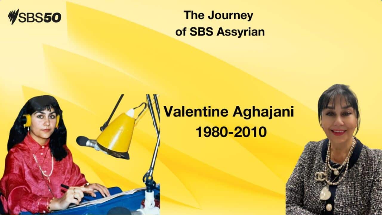 Celebrating the 50th anniversary of SBS: Valentine Aghajani | SBS Assyrian
